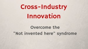 Cross-industry innovation - How to make it work for you